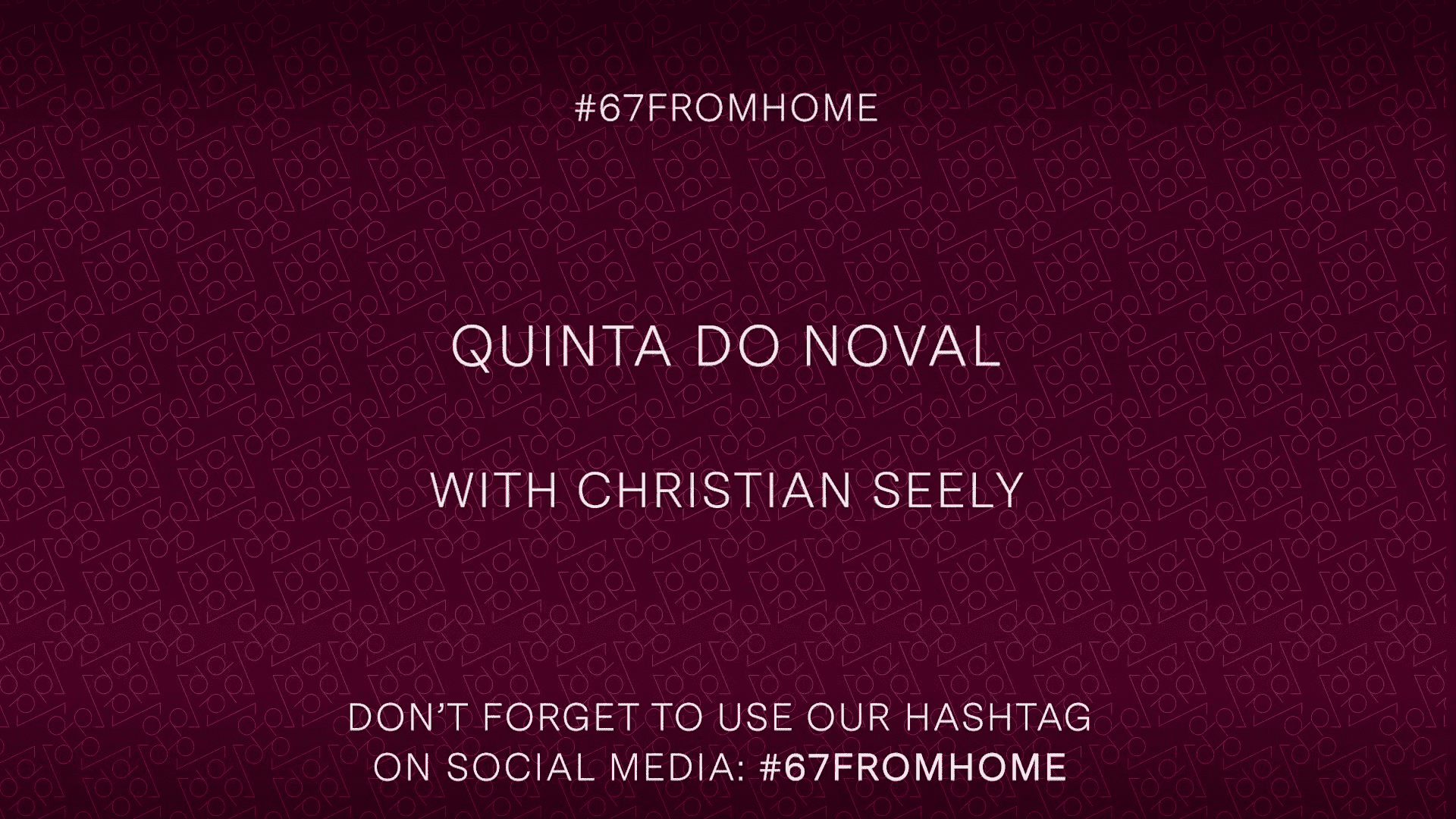 Quinta do Noval with Christian Seely - 67 Pall Mall